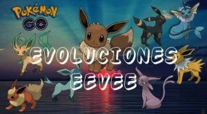 Evoluciones de Eevee en Pokémon GO: El Truco para elegirla
